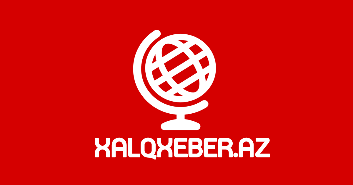 XalqXeber.Az | Son xeberler Azerbaycan xeberleri
